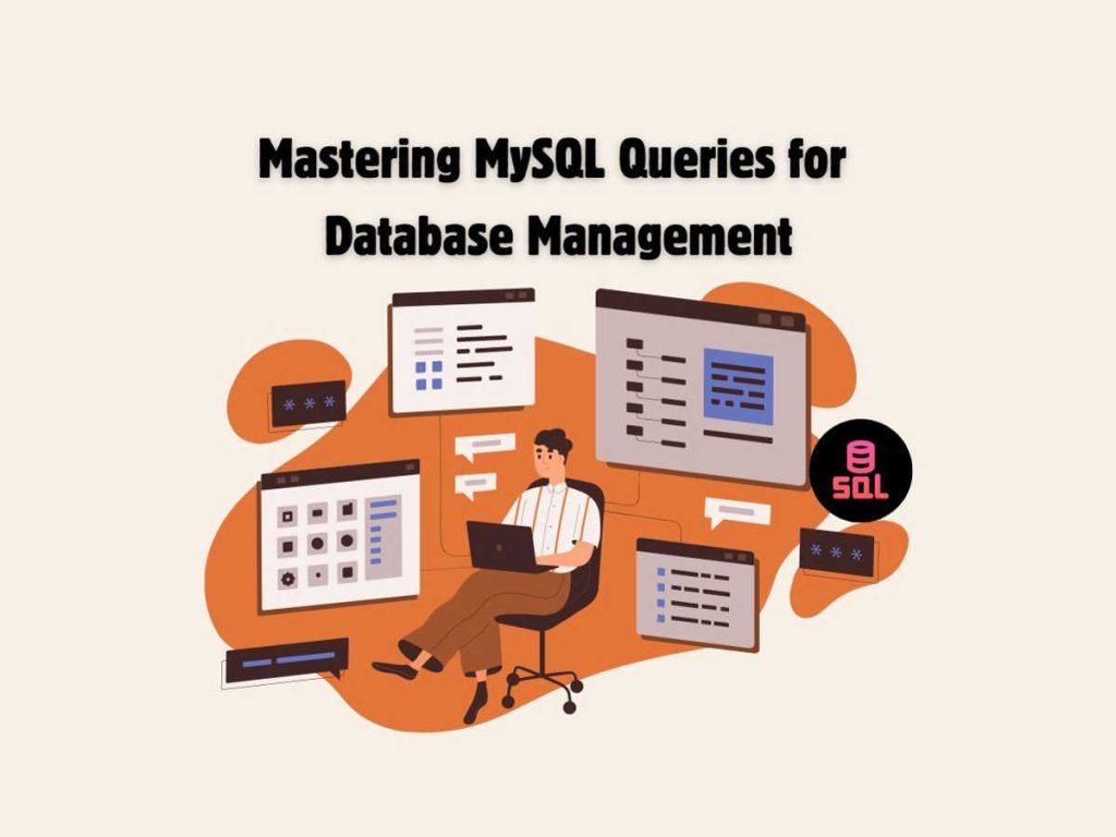 MySQL Queries for Effective Database Management